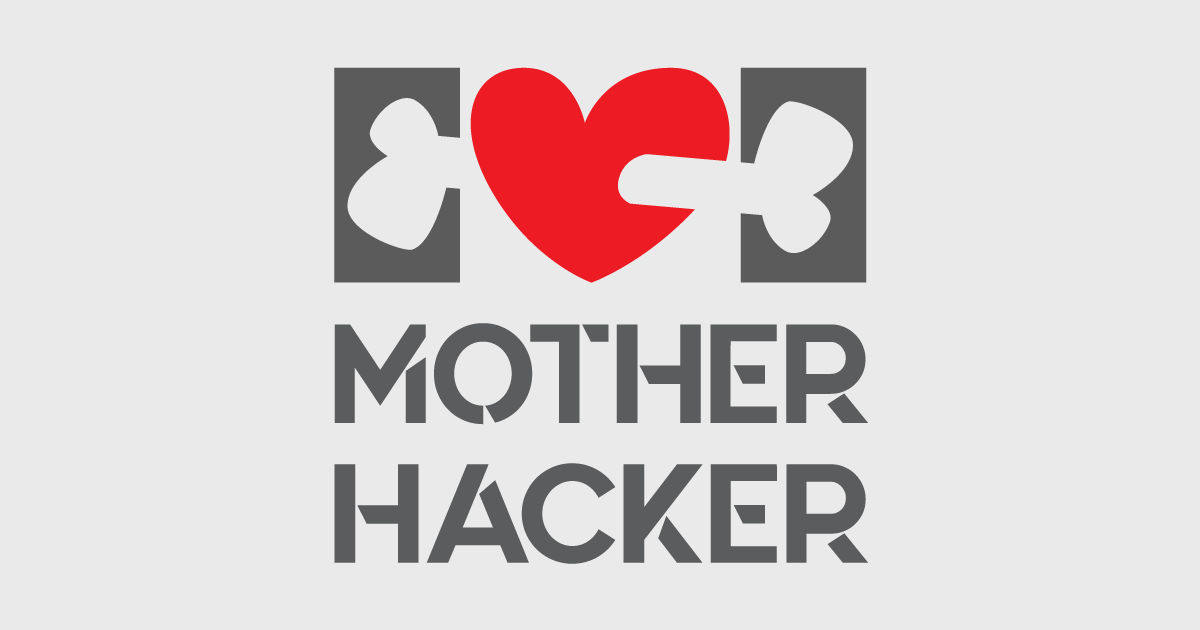 I Hack Things. - Motherhacker